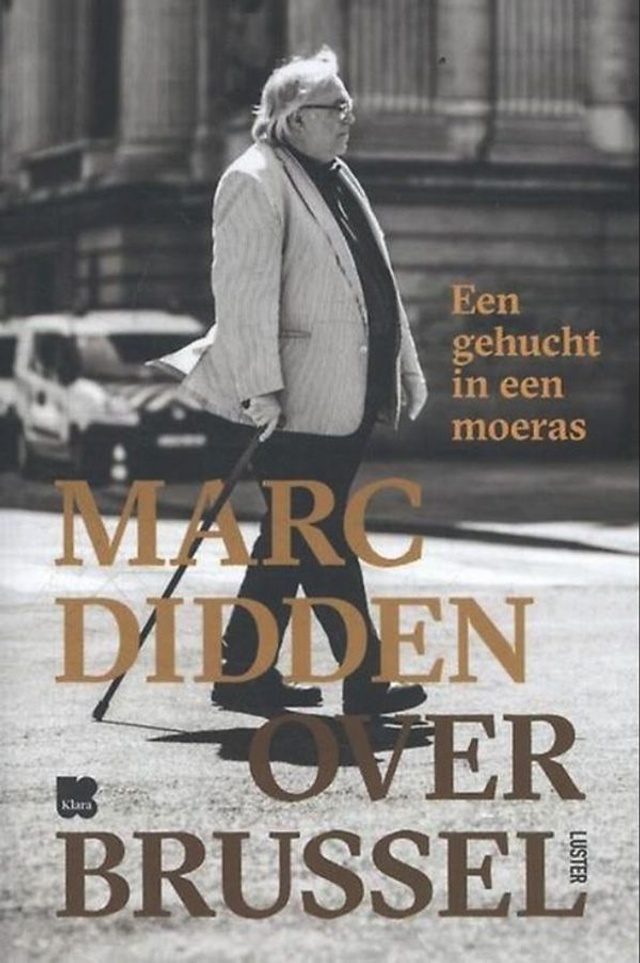 Marc Didden: 'Brussels by night hangt soms als een molensteen rond mijn ...